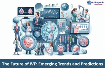 Exploring The Future Of IVF Treatment: Trends And Prediction